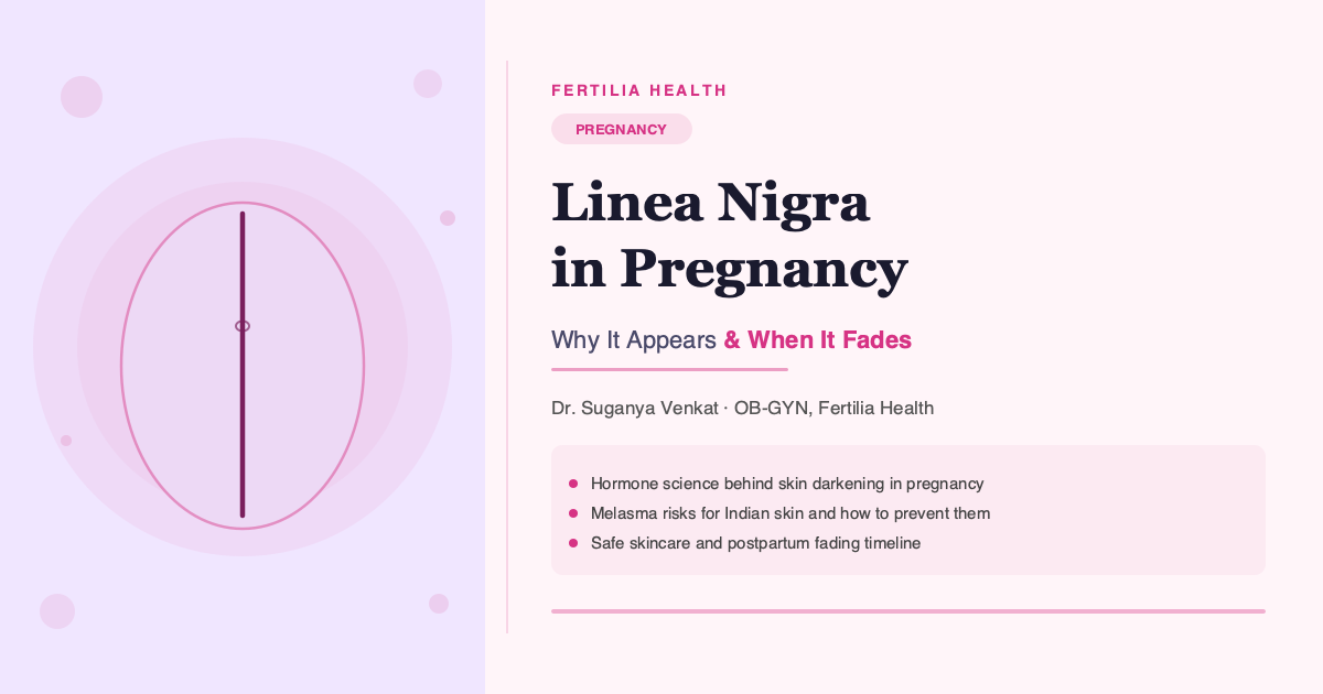 Linea Nigra in Pregnancy: Why It Appears & When It Fades | Fertilia